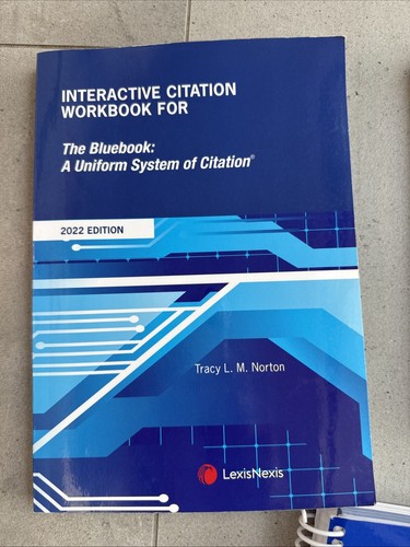 Interactive Citation Workbook for The Bluebook: A Uniform Sys of ...