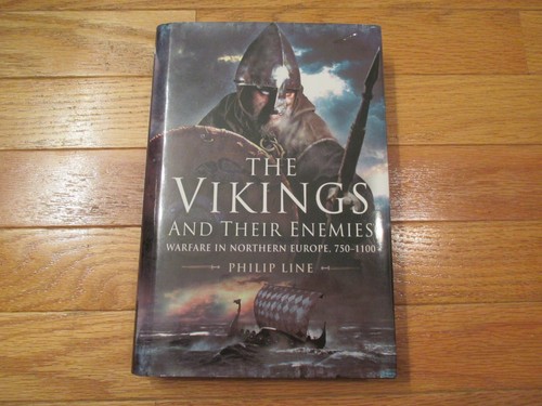 The Vikings and their Enemies Warfare Northern Europe by Philip Line HC ...
