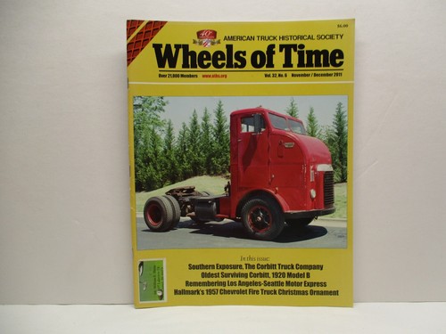 Nov. 2011 Wheels of Time Magazine Semi Truck Rt. 66 Sterling Corbitt ...