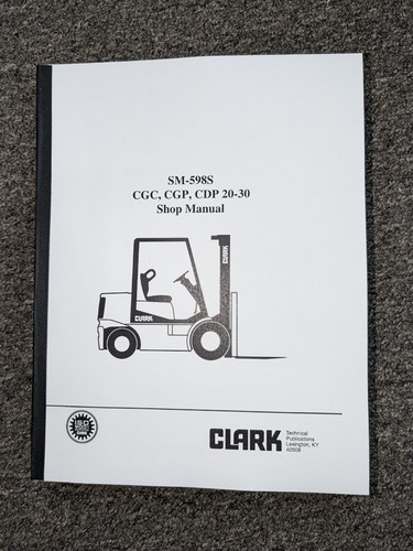 Clark CGC20 CGC30 Genesis Series Gas Forklift Lift Truck Service Repair ...