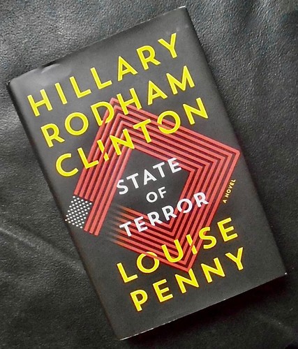 STATE OF TERROR Hillary Clinton Louise Penny 1st Ed Edition 2021 First ...