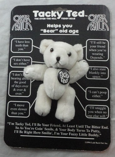 Tacky Ted The Over The Hill Teddy Bear - Helps You “Bear” Old Age (1994 ...