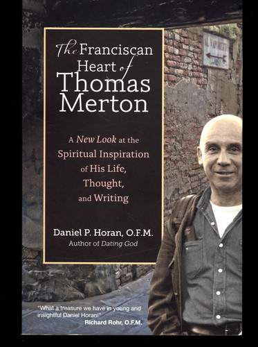 DANIEL HORAN FRANCISCAN HEART OF THOMAS MERTON SPIRITUAL INSPIRATION | eBay