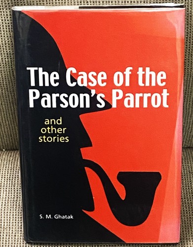 M Ghatak S / THE CASE OF THE PARSON'S PARROT AND OTHER STORIES 1st ...