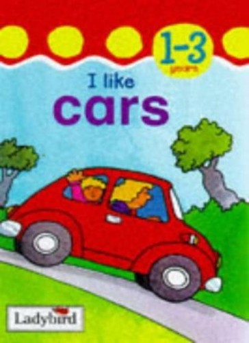 I Like Cars (Toddler Mini Hardbacks) | eBay