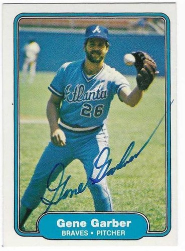 GENE GARBER 1982 FLEER AUTOGRAPHED SIGNED # 434 ATLANTA BRAVES | eBay