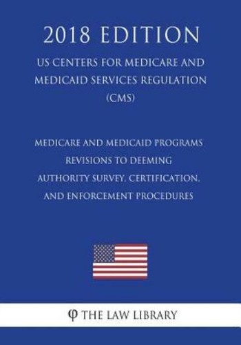 Medicare And Medicaid Programs - Revisions To Deeming Authority Survey ...