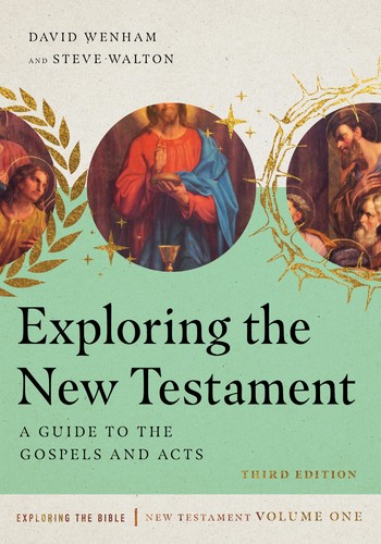 Exploring the New Testament: A Guide to the Gospels and Acts (Volume 1 ...