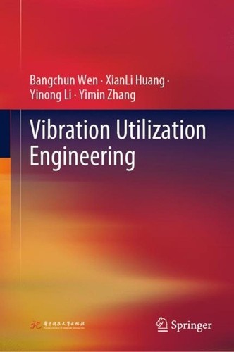 Vibration Utilization Engineering by Bangchun Wen (English) Hardcover Book 9789811906718| eBay