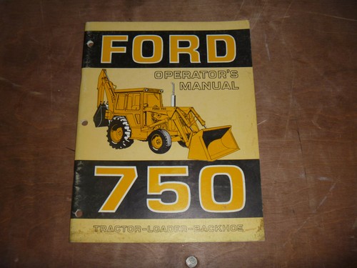 Ford 750 Tractor Loader Backhoe Owner Operator Maintenance Manual User ...
