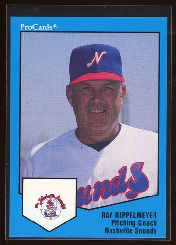 1989 Pro Cards Nashville Sounds RAY RIPPELMEYER RC REDS PITCHING COACH ...