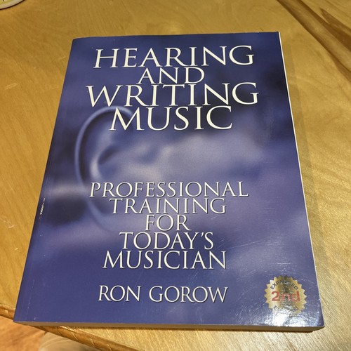 Hearing and Writing Music : Professional Training for Today's Musician ...
