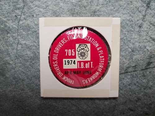1974 Teamsters 705 I.B. of T. Button Pin Truck Drivers Oil Filling ...