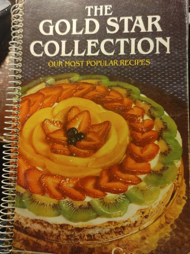 The Gold Star Collection Our Most Popular Recipes - Current 1986 Spiral ...
