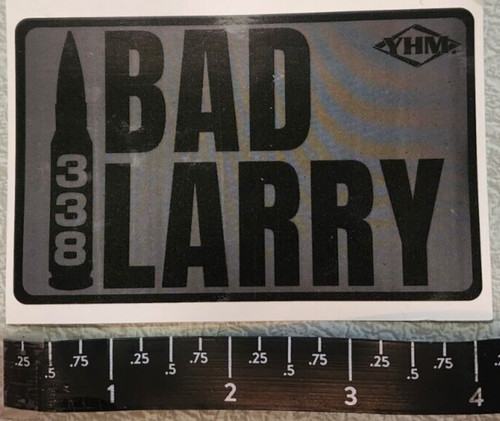 YHM Yankee Hill Machine 338 Bad Larry Sound Suppression Vinyl Sticker ...