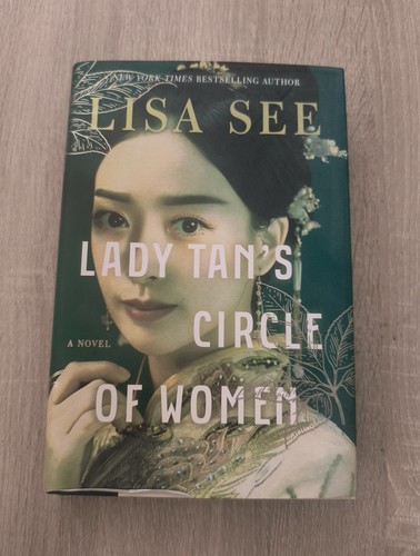 Lady Tan's Circle of Women : A Novel by Lisa See (2023, Hardcover)#15 ...