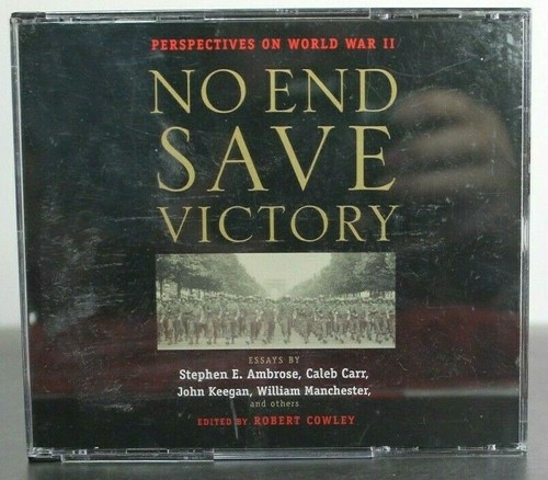 NO END SAVE VICTORY by Crowley, Ambrose, Carr, Keegan [CD, Unabridged ...