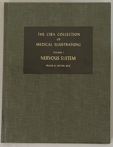 The CIBA Collection of Medical Illustrations Vol 1 Nervous System ...