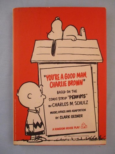 1967 You're a Good Man Charlie Brown Play Script Charles Schulz ...