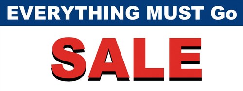 Everything MUST Go Banner,Sale Banner, Indoor Outdoor Banner & Free ...