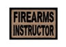 FIREARMS INSTRUCTOR EMBROIDERED HOOK PATCH (3.0 X 2.0 -FR2) | eBay