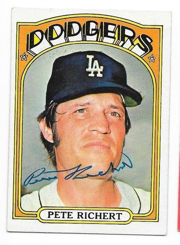 PETE RICHERT 1972 TOPPS AUTOGRAPHED SIGNED # 649 DODGERS | eBay