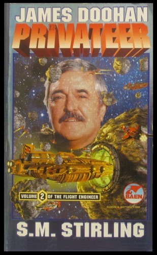 The Flight Engineer Vol 2 - The Privateer by James Doohan - Baen PB ...