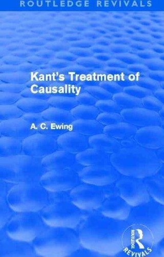 Kant's Treatment of Causality, Hardcover by Ewing, A. C., Like New Used, Free... 9780415526616| eBay