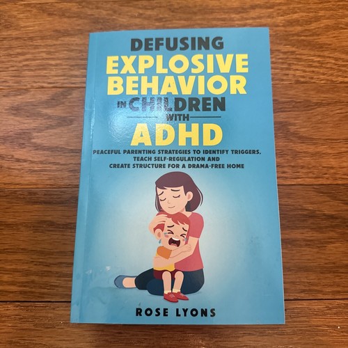 Defusing Explosive Behavior in Children with ADHD - Paperback - 2023 ...