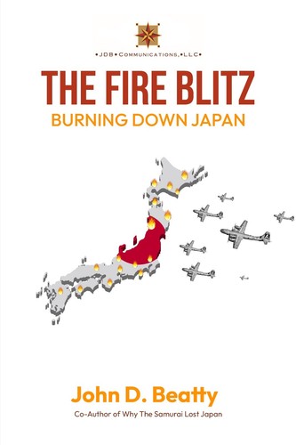 The Fire Bliz: Burning Down Japan, by John D. Beatty AUTOGRAPHED | eBay