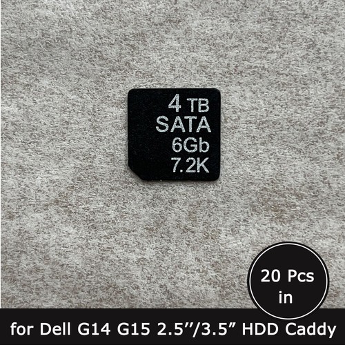 20pc of 4TB SATA 6G 7.2K SSD caddy label sticker for dell G14 SFF LFF ...