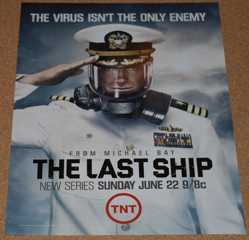 2014 Print Ad isn't the only enemy Last Ship TNT Michael Bay series ...