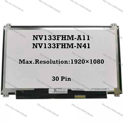 NV133FHM-A11 NV133FHM-N41 13.3" IPS FHD 1920×1080 LED eDP 30Pin LCD ...