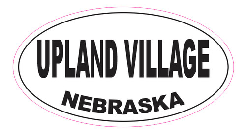 Upland Village Nebraska Oval Bumper Sticker D7091 Euro Oval | eBay