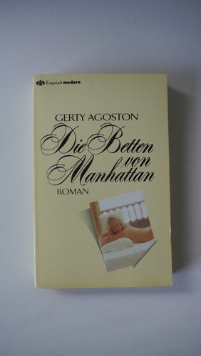 Gerty Agoston - Die Betten von Manhattan | eBay