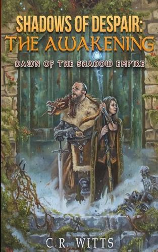 Dawn of the Shadow Empire: The Awakening by C.R. Witts (English ...