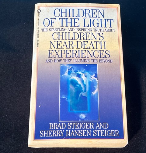Children of the Light - Near Death Experiences - By Brad & Sherry ...