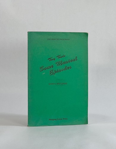 Tony Towle / SOME MUSICAL EPISODES Poetry and Prose Uncorrected Proof ...