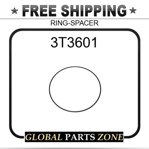 3T3601 - RING-SPACER for Caterpillar (CAT) | eBay