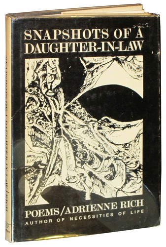Adrienne Rich / Snapshots of a Daughter-In-Law Poems 1954-1962 1967 ...