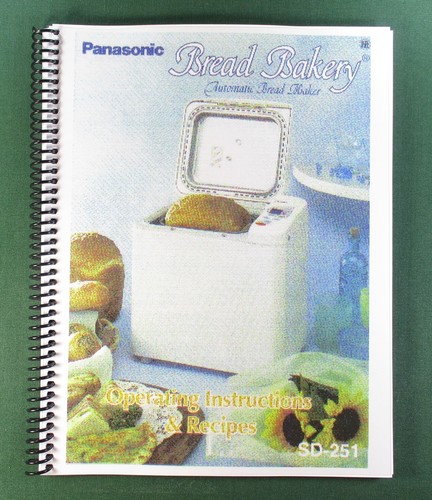 Panasonic SD-251 Bread Machine Owners Manual Recipes & Protective ...