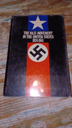 The Nazi Movement In The United States 1924-1941 ~HC 1974~ Diamond | eBay