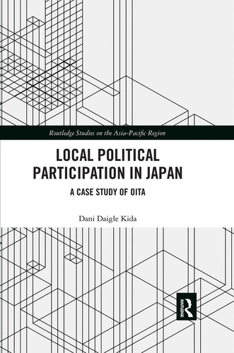 Local Political Participation in Japan: A Case Study of Oita by Dani ...