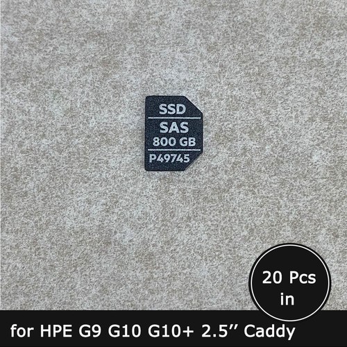 20pc of P49745 800GB SAS SSD caddy label sticker for hpe G10 plus 2.5 ...