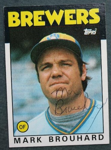 Milwaukee Brewers Mark Brouhard signed / autographed 1986 Topps ...