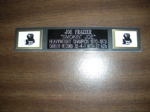 JOE FRAZIER (BOXING) NAMEPLATE FOR SIGNED GLOVES/TRUNKS/PHOTO DISPLAY ...