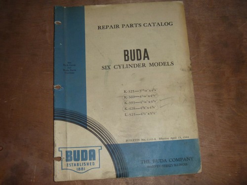 BUDA 6 Cylinder Engine L-525 4 1/2" X 5 1/2" Parts Catalog Manual xz | eBay