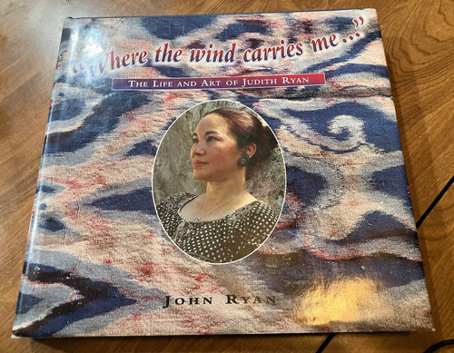 Where the Wind Carries Me . . . " The Life and Art of Judith Ryan ...
