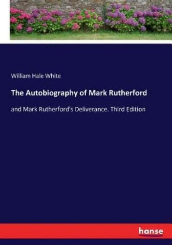 The Autobiography of Mark Rutherford 9783337114534| eBay