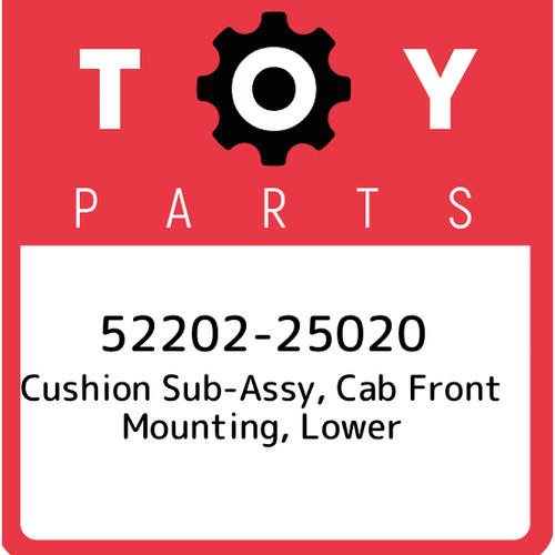 52202-25020 Toyota Cushion sub-assy, cab front mounting, lower 5220225020, New G | eBay